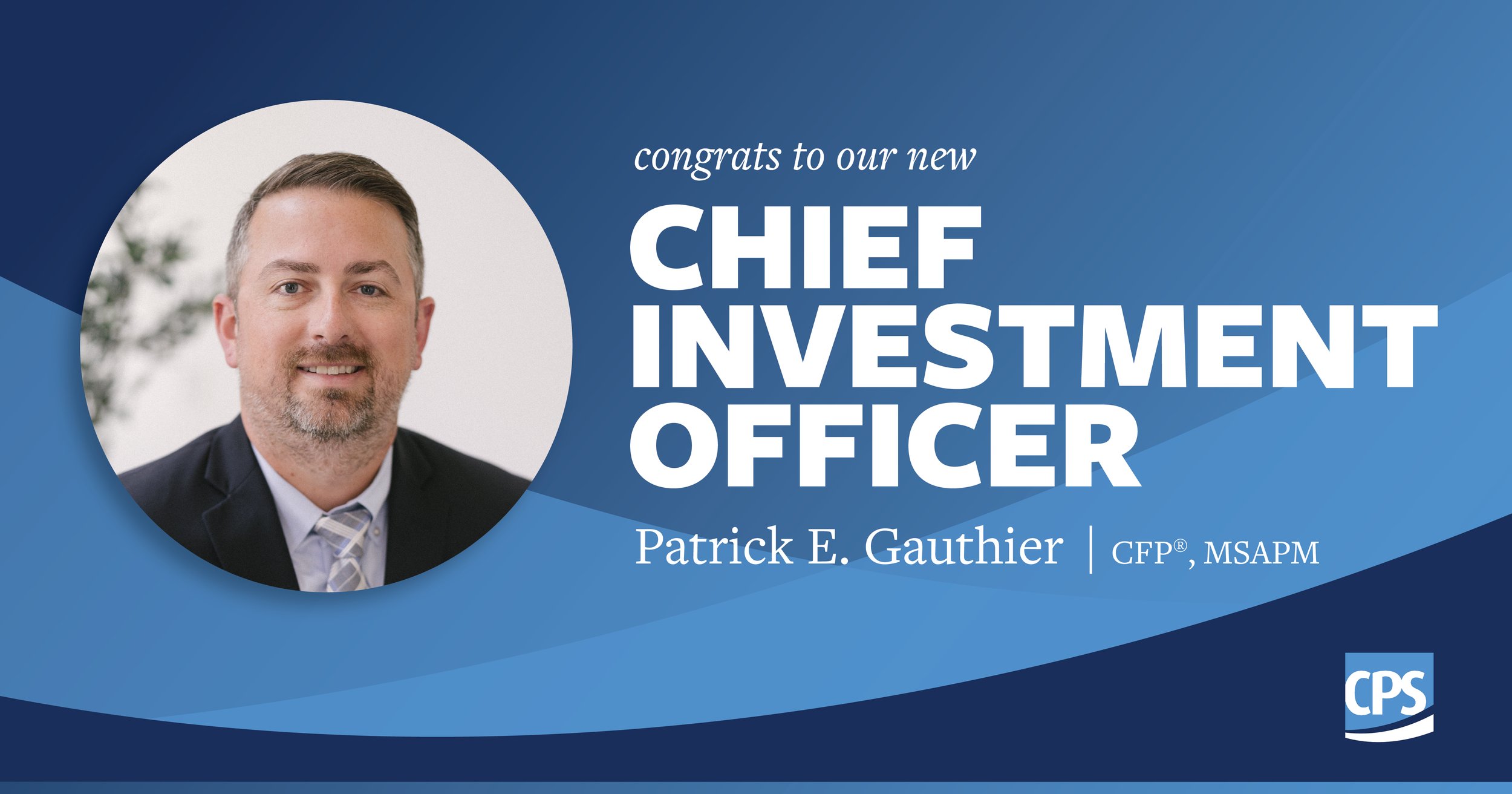 Announcing Our New Chief Investment Officer