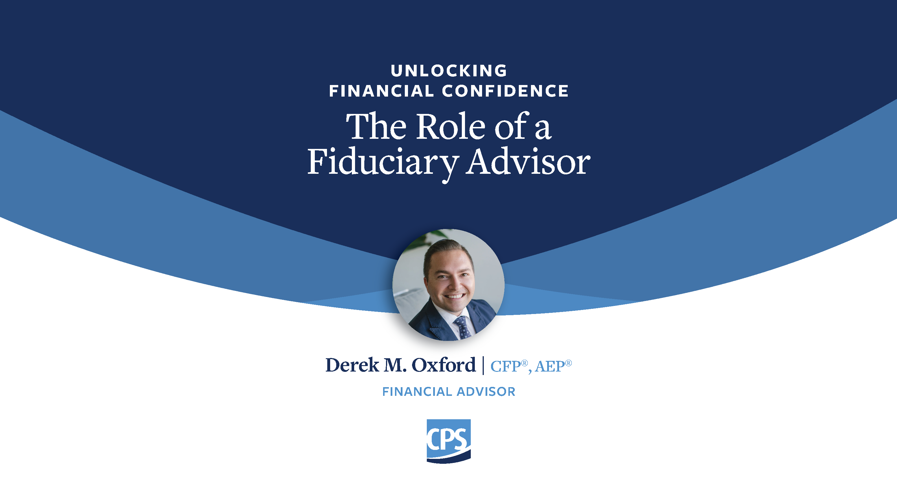 Unlocking Financial Confidence: The Role of a Fiduciary Advisor