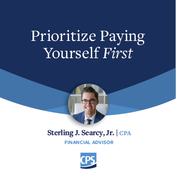 Prioritize Paying Yourself First - CPS Investment