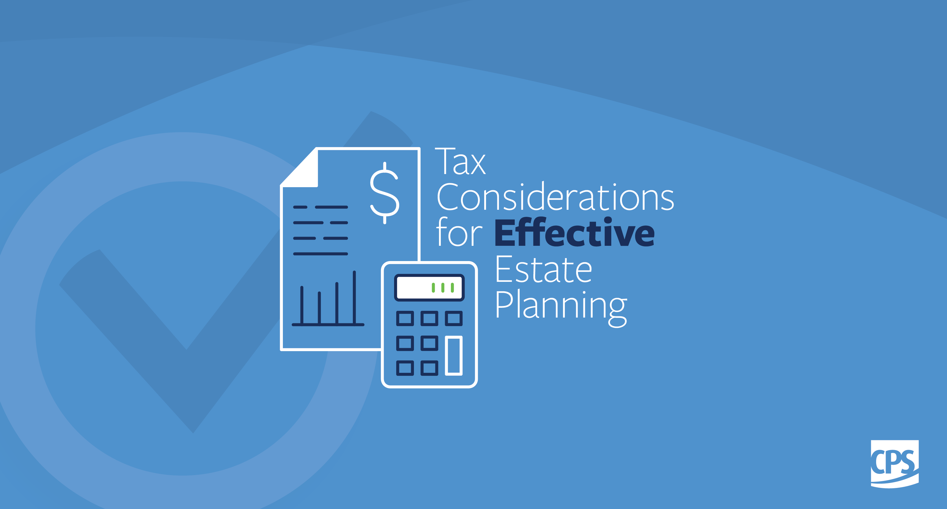 Tax Considerations for Effective Estate Planning